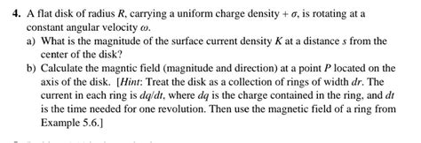 Solved A Flat Disk Of Radius R Carrying A Uniform Charge Chegg