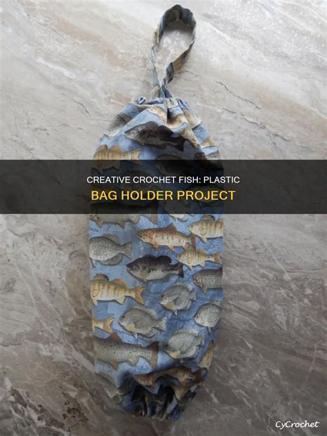 Creative Crochet Fish Plastic Bag Holder Project CyCrochet