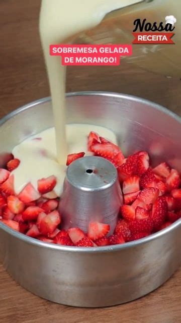 Receitas Da Bruna On Instagram SOBREMESA GELADA DE MORANGO UMA