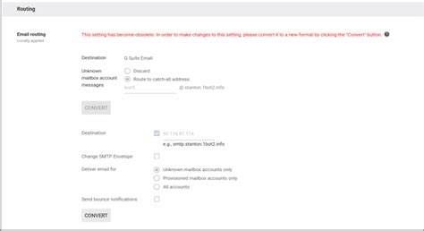 Old Gmail Routing Settings To Be Automatically Converted July 11th