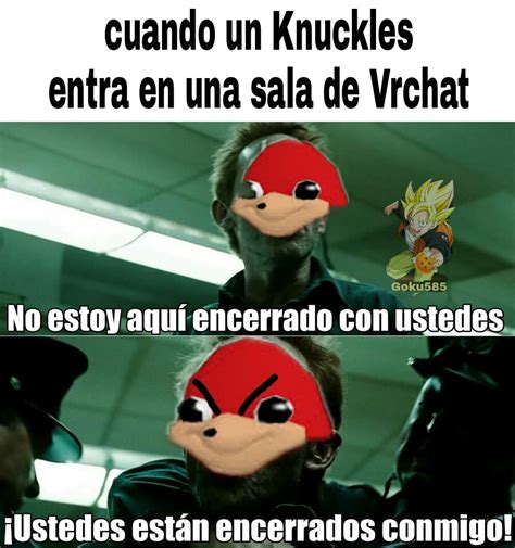 Knuckles Meme Subido Por Goku585 Memedroid