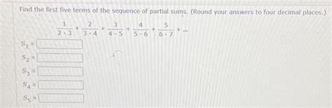 solved find the first five terms of the sequence of partial