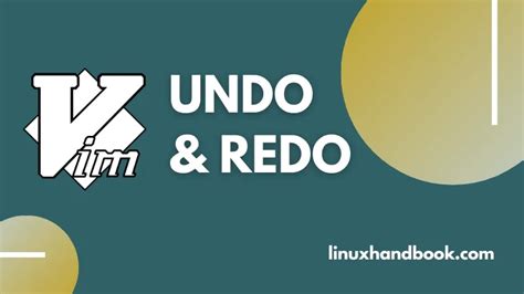 How To Undo Or Redo Changes In Vim