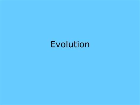 Evolution Ppt