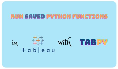 Import And Run Saved Python Functions In Tableau The Data School