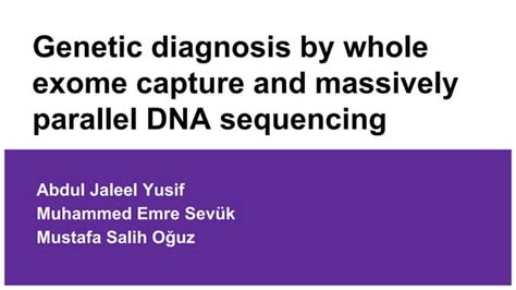 Genetic Diagnosis By Whole Exome Capture And Massively Parallel Dna