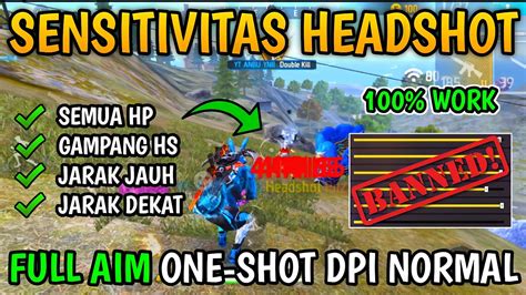 100 Headshot 😈 Sensitivitas Headshot Terbaru Update 2022 Work Di
