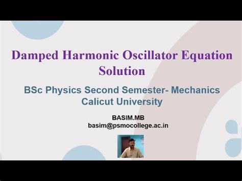 Damped Harmonic Oscillator Equation Solution - YouTube