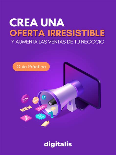 Crea Una Oferta Irresistible Y Aumenta Tus Ventas Pdf