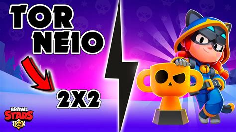 Brawl Stars 🔴live🔴 Mega Torneio 2x2 Valendo T Card Torneio Youtube