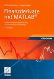 Finanzederivate Mit MATLAB Mathematische Modellierung Und Numerische
