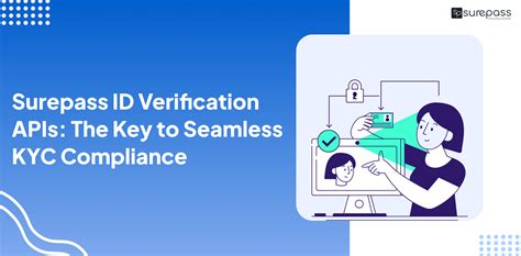 Surepass Id Verification Apis The Key To Seamless Kyc Compliance