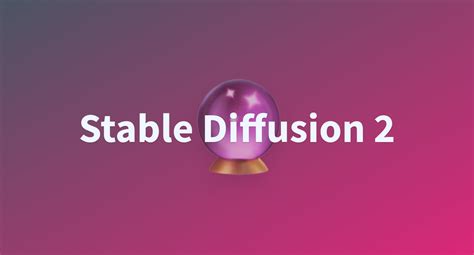 Stable Diffusion 2 A Hugging Face Space By Torchsnow