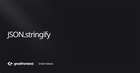 Jsonstriny Javascript Interview Questions With Solutions