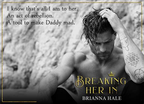 Arc Review Breaking Her In By Brianna Hale Warhawkes Vault Book Blog