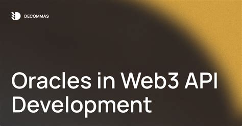 Oracles In Web3 Api Development In Blockchain Technology Smart By