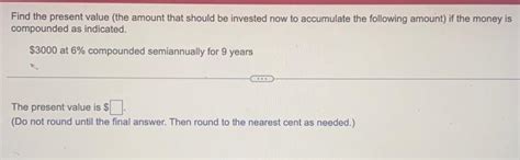 Solved Find The Present Value The Amount That Should Be Chegg