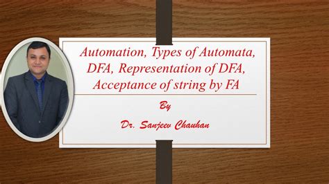 Lecture 2 Automation Types Of Automata Dfa Representation Of Dfa