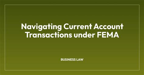 Navigating Current Account Transactions Under Fema • Slm Self Learning