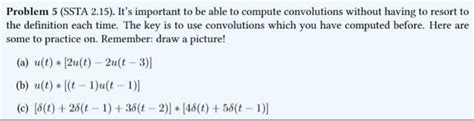 Solved In Problem 5 C The Convolution Is Chegg Com