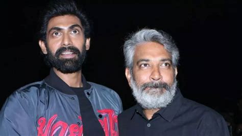 Rana Daggubati Is All Praise For Ss Rajamouli Says Hes Accomplished