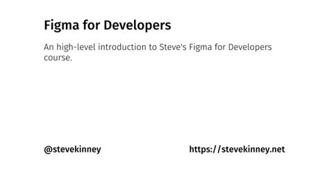 Steve Kinney On Linkedin Figma For Developers Steve Kinney