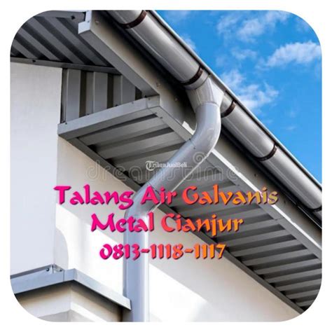 Talang Air Galvanis Metal Baja Eks Lindab Di Cianjur Jawa Barat