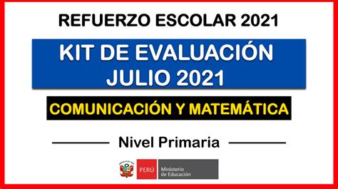 Excelente Kit De EvaluaciÓn DiagnÓstica Julio 2021 De Comunicación Y