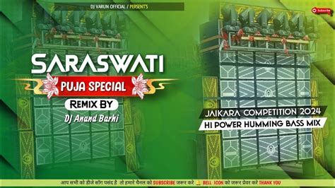 Dj Sarzen Song Saraswati Puja Jaikara Competition 2024 Hi Power