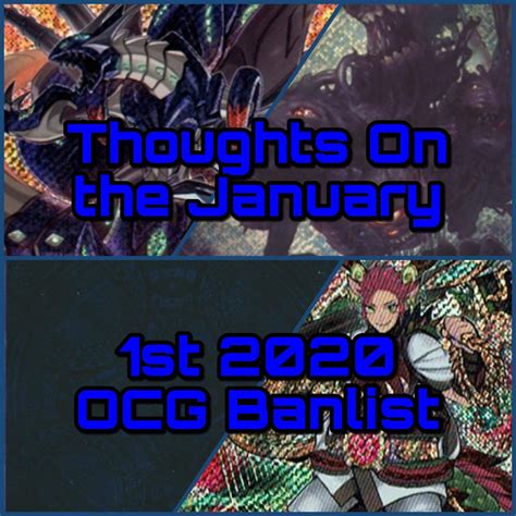 Thoughts On The January 1st 2020 Ocg Banlist Duel Amino