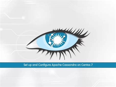 Set Up And Configure Apache Cassandra On Centos Orcacore