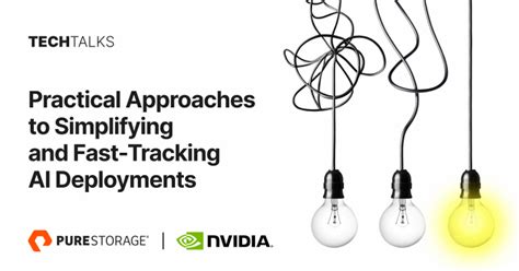 Practical Approaches To Simplifying And Fast Tracking Ai Deployments