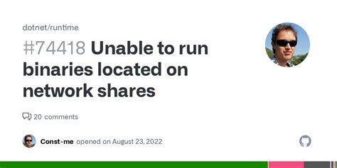 Unable To Run Binaries Located On Network Shares Issue Dotnet Runtime GitHub