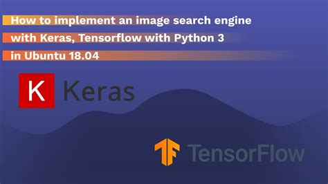 How To Implement An Image Search Engine Using Keras Tensorflow With Python In Ubuntu