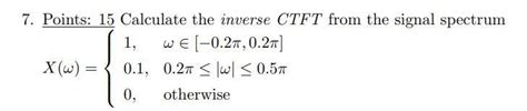 solved points 15 calculate the inverse ctft from the signal