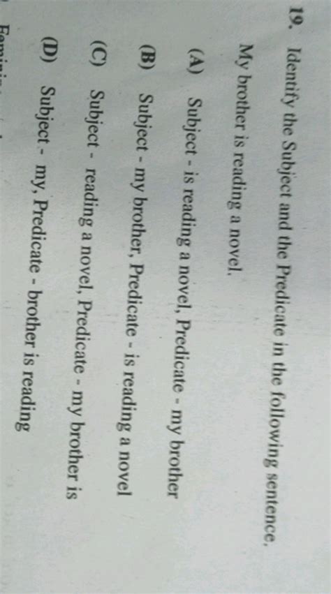 19 Identify The Subject And The Predicate In The Following Sentence My