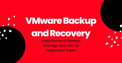 Vmware Backup And Recovery Importance Of Backup Strategy And How To… Oluwasegun Daniel