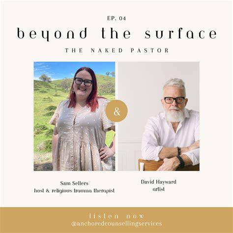 Art Freedom And Deconstruction With David Of NakedPastor Anchored Counselling Services