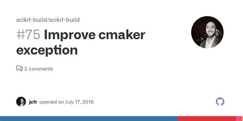 improve cmaker exception · issue 75 · scikit build scikit build · github