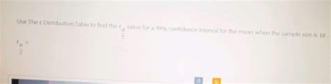 Use The T Distribution Table To Find The T StudyX