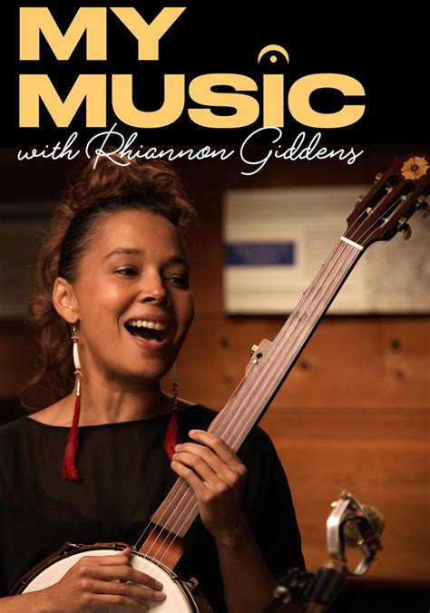 My Music With Rhiannon Giddens Streaming Online