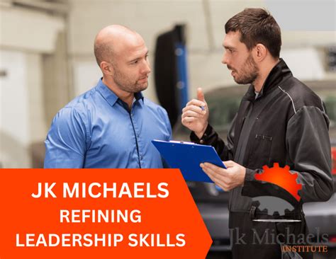 refining leadership skills jk michaels institute
