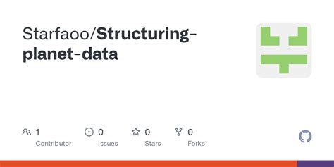 Github Starfaoostructuring Planet Data