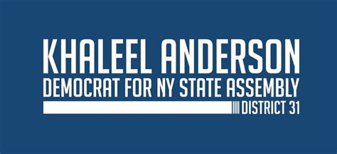 Khaleel Anderson For New York State Assembly District 31 Action Network