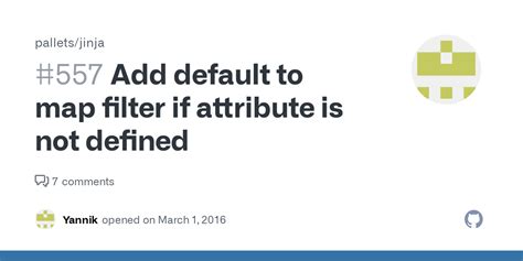 Add Default To Map Filter If Attribute Is Not Defined Issue Pallets Jinja Github