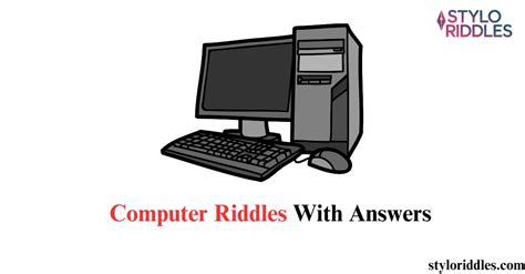 135 Computer Riddles With Answers Stylo Riddles