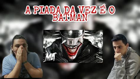 React Batman Que Ri DC Comics Piada Mortal M Rkim YouTube