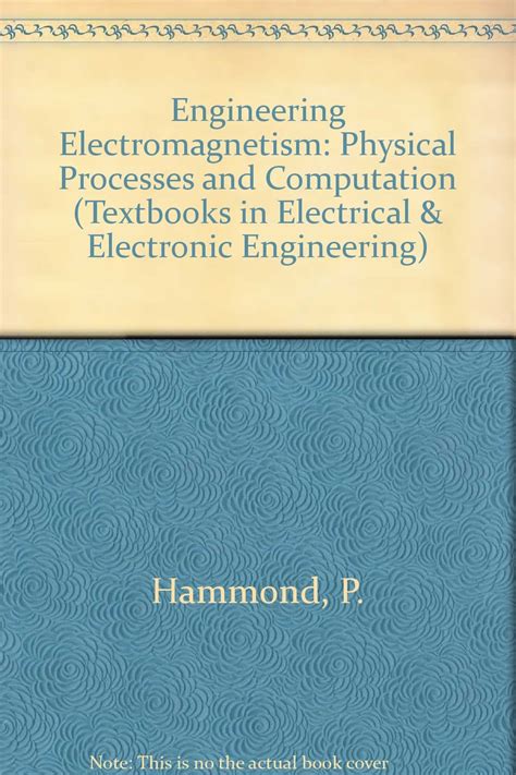 Engineering Electromagnetism Physical Processes And Computation