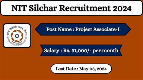 Nit Silchar Recruitment 2024 Check Posts Qualification Selection
