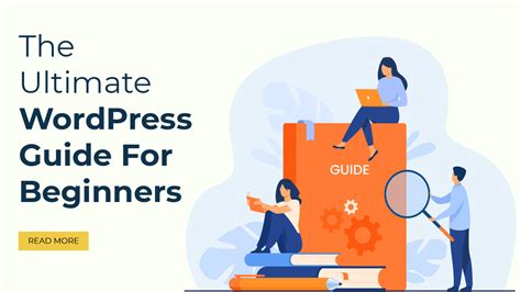 The Ultimate Wordpress Guide For Beginners